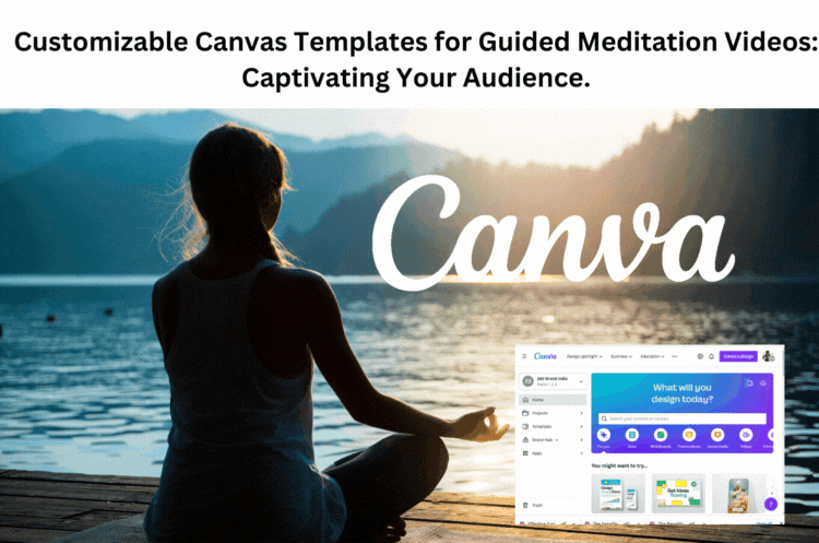 Customizable Canvas Templates for Guided Meditation Videos: Captivating ...