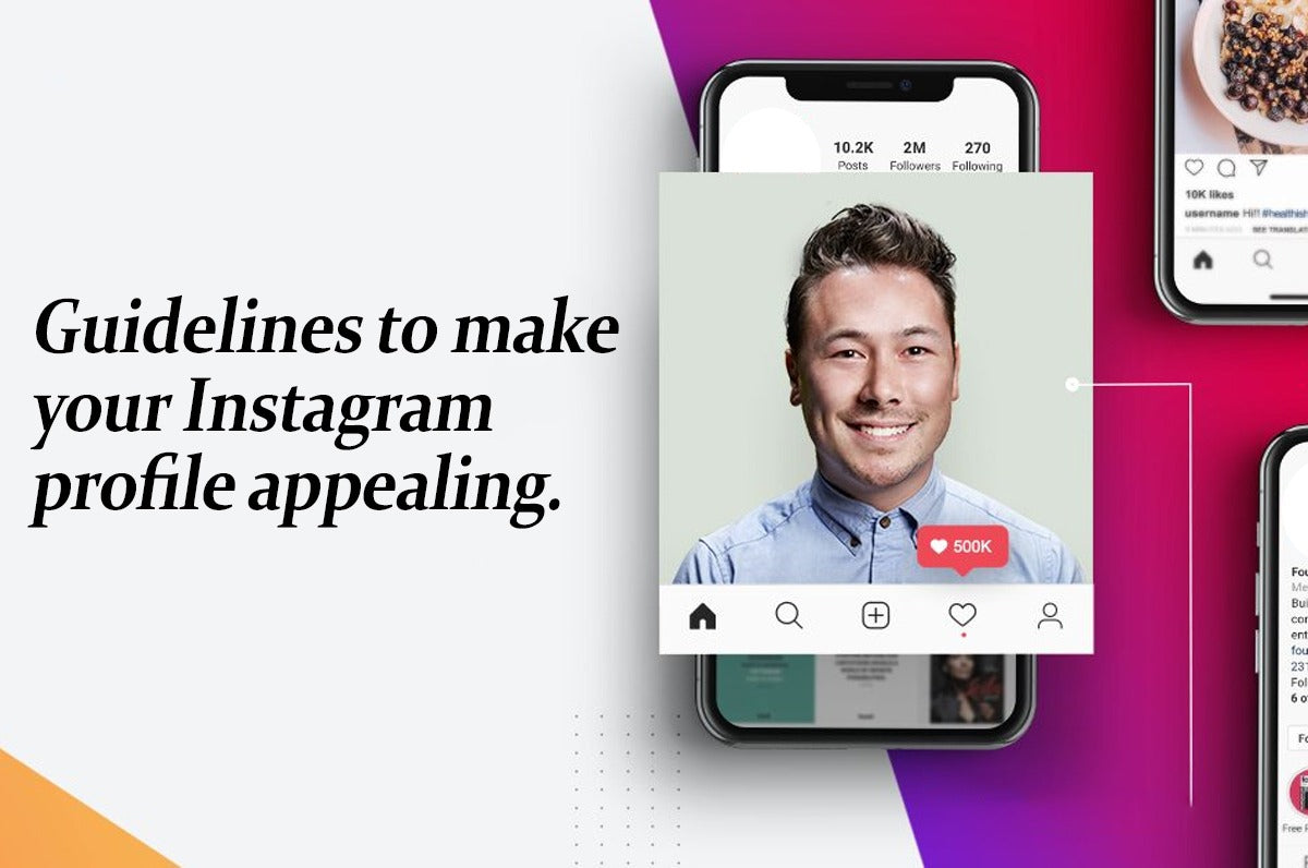 Guidelines to make your Instagram profile appealing – Digital Media ...